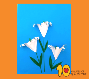 Easter Lily Craft – 10 Minutes of Quality Time