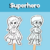 Superhero Archives – 10 Minutes of Quality Time